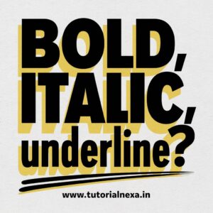 HTML Style Tags: BOLD, ITALIC, UNDERLINE? – TutorialNexa